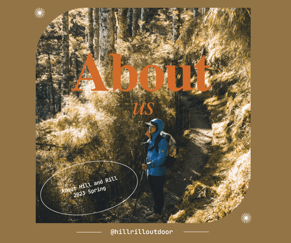 遇上好品牌・走進山 走向海【山川戶外 Hill Rill Outdoor 】 – Hill Rill Outdoor 山川戶外